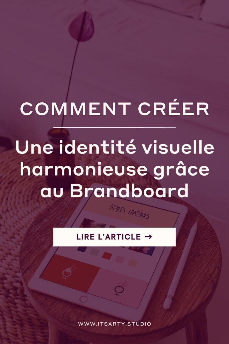 Le brandboard : L'élément clé pour ton identité visuelle